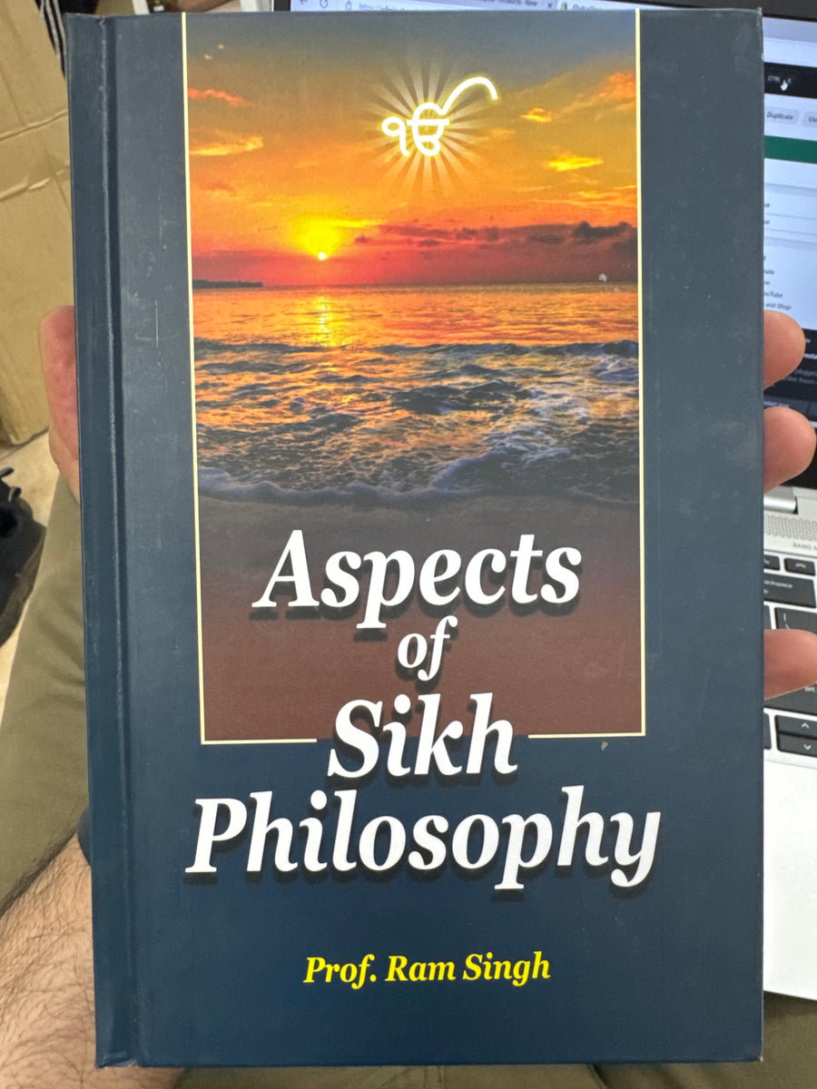 Aspects of Sikh Philosophy By Prof. Ram Singh – KhalsaShop.ca